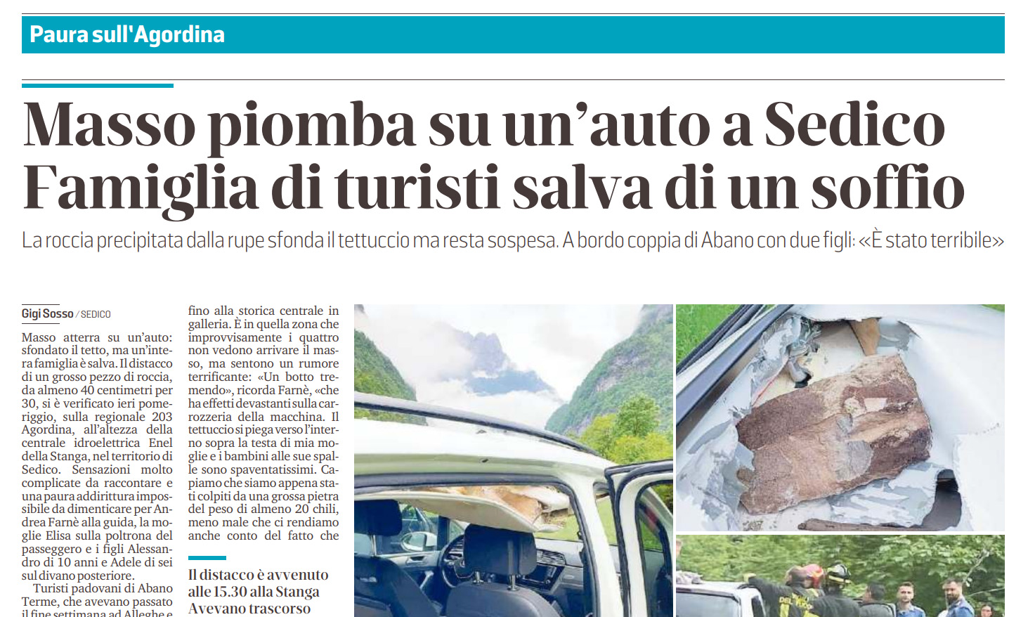 Masso su un'auto lungo l'Agordina: famiglia salva per un soffio. La ...